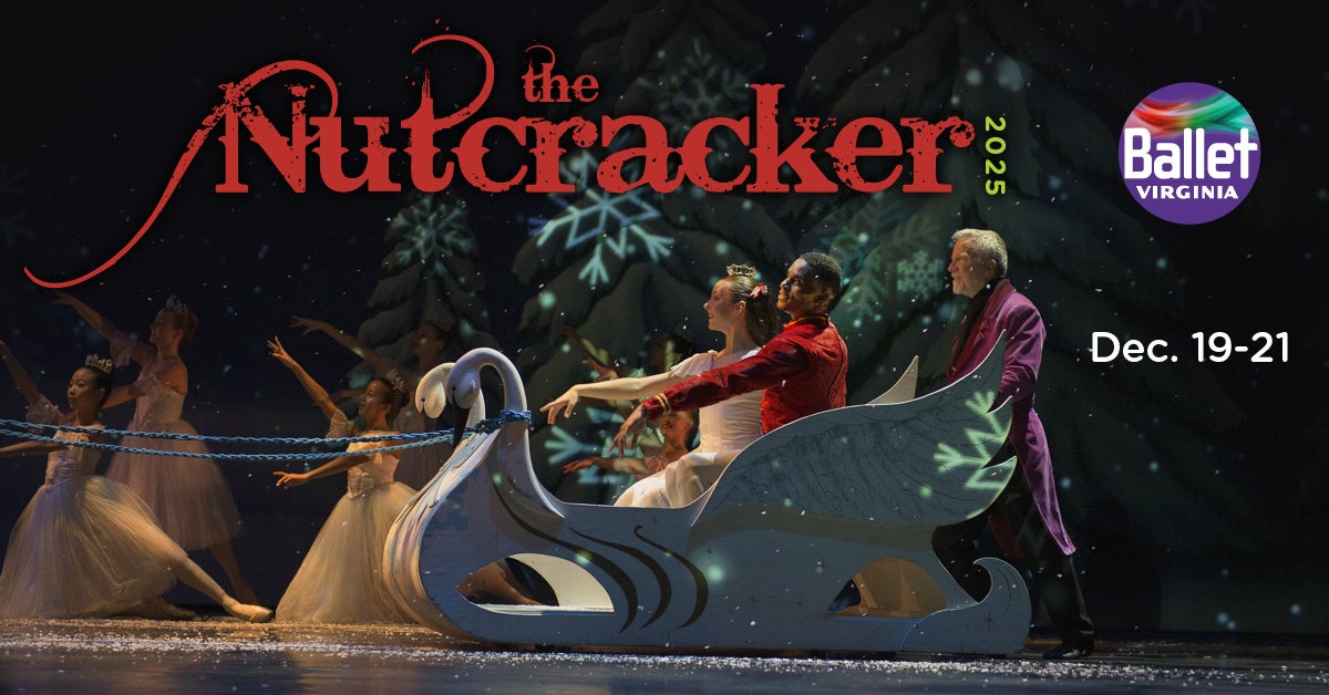 Ballet Virginia presents The Nutcracker | Sandler Center for the ...