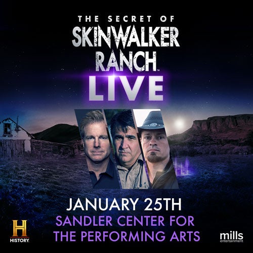 The Secret of Skinwalker Ranch – Live | Sandler Center for the ...