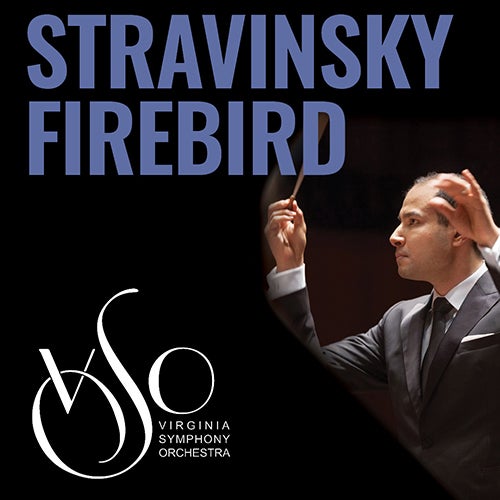 Stravinsky Firebird | Sandler Center for the Performing Arts