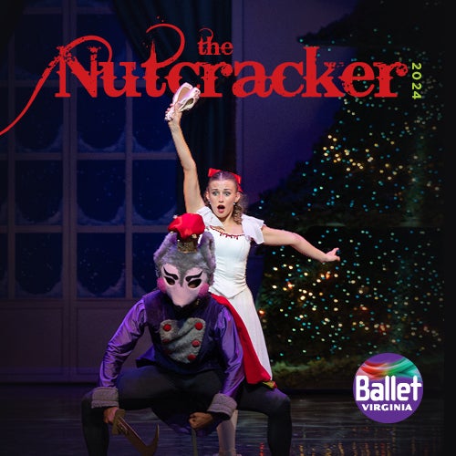 Ballet Virginia's "The Nutcracker" | Sandler Center for the Performing Arts