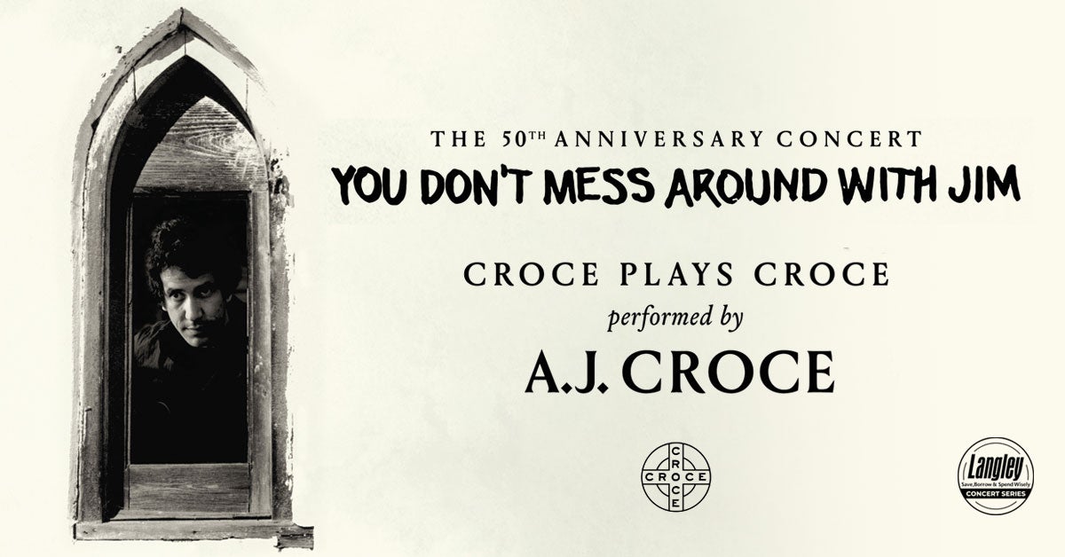 Croce Plays Croce 50th Anniversary | Sandler Center for the Performing Arts