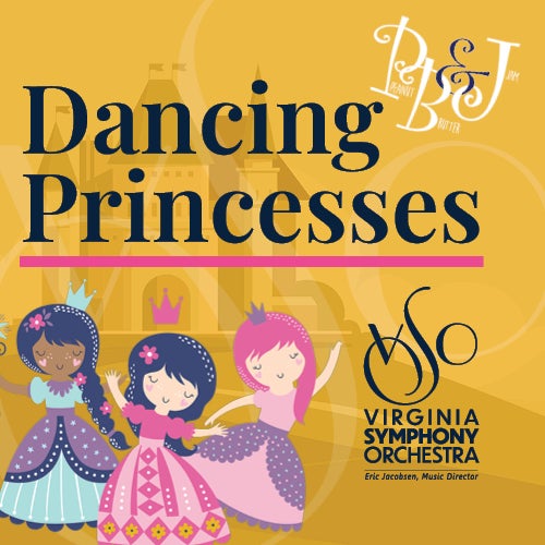 PBJ: Dancing Princesses | Sandler Center for the Performing Arts