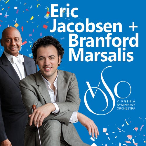 Eric Jacobsen + Branford Marsalis | Sandler Center for the Performing Arts