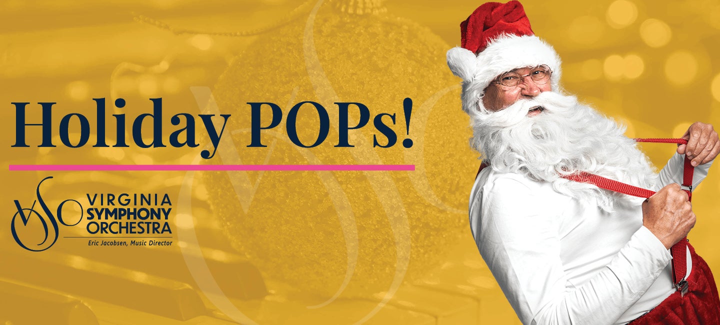 Holiday POPS! | Sandler Center for the Performing Arts