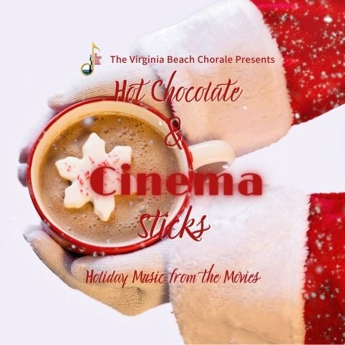 Hot Chocolate and Cinema Sticks | Sandler Center for the Performing Arts